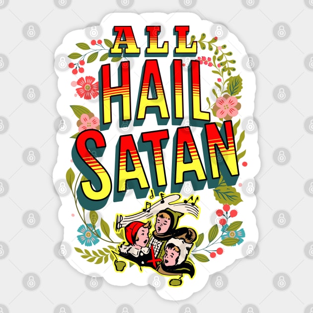 All hail Satan - Devil - Sticker | TeePublic