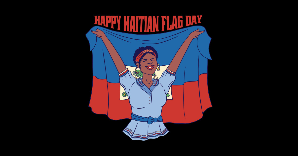 Happy Haitian Flag Day Celebration Haiti - Haitian Flag Day - Posters ...