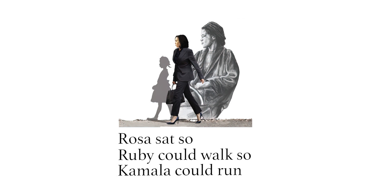 Rosa Sat So Ruby Could Walk So Kamala Could Run - Rosa Sat So Kamala ...
