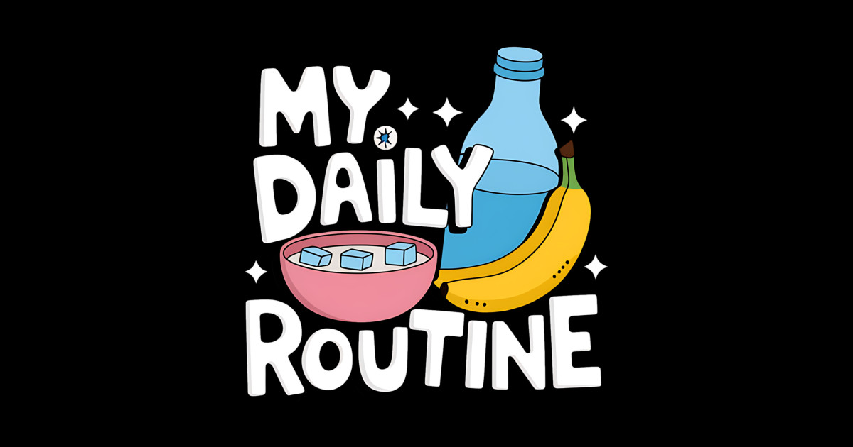 Daily Routine Meme Sarcastic Funn - Daily Routine Meme Sarcastic Funn ...