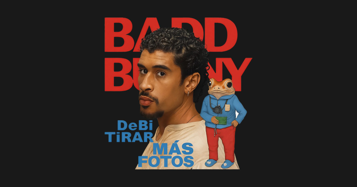 Bad Bunny DeBi TiRAR MAS FOTOS Un Verano Sin Ti - Bad Bunny - T-Shirt ...