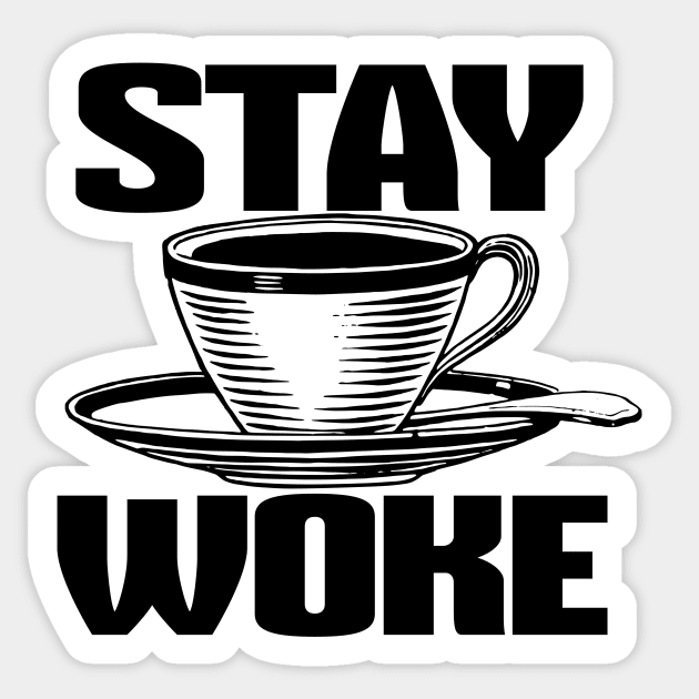 Stay Woke - Public Domain - Sticker | TeePublic