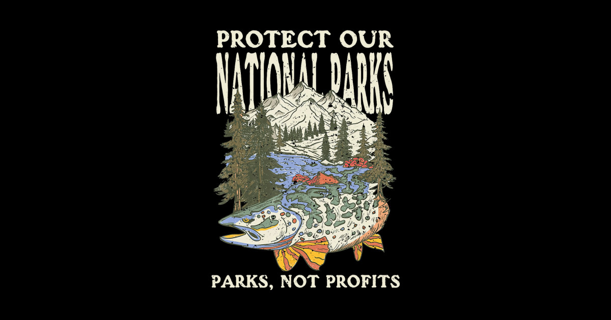 Protect Our Parks Not Profits National Parks - Protect Our National ...