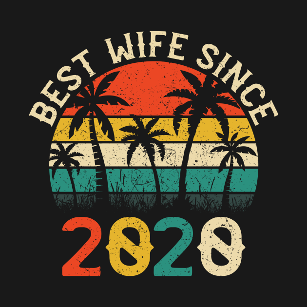 Best Wife Since 2020 - Best Wife Since 2020 - T-Shirt | TeePublic
