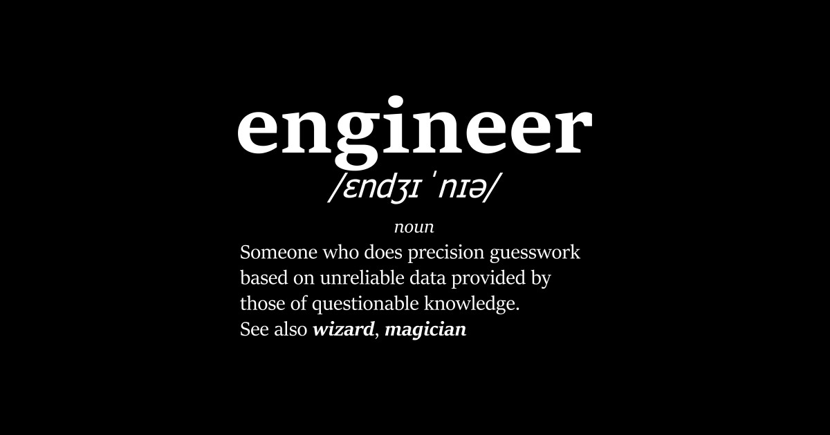 The definition of engineer (White) - Engineer - T-Shirt | TeePublic