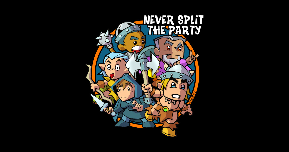 Never Split The Party - Dungeons And Dragons - Sticker | TeePublic