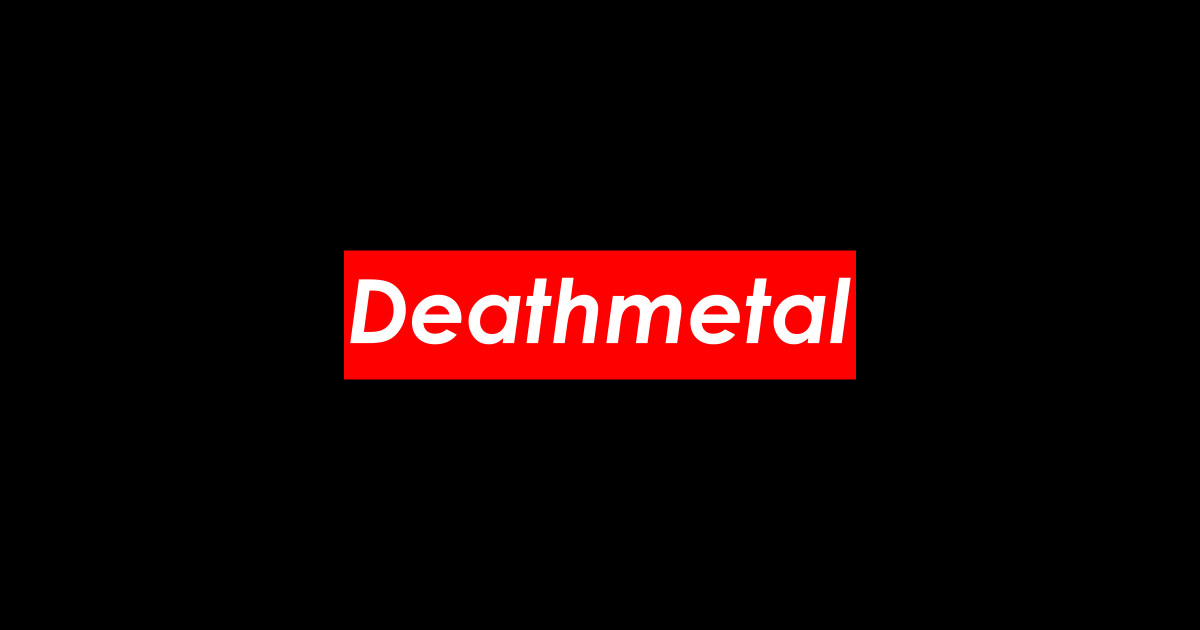Deathmetal (Red) - Deathmetal - Sticker | TeePublic