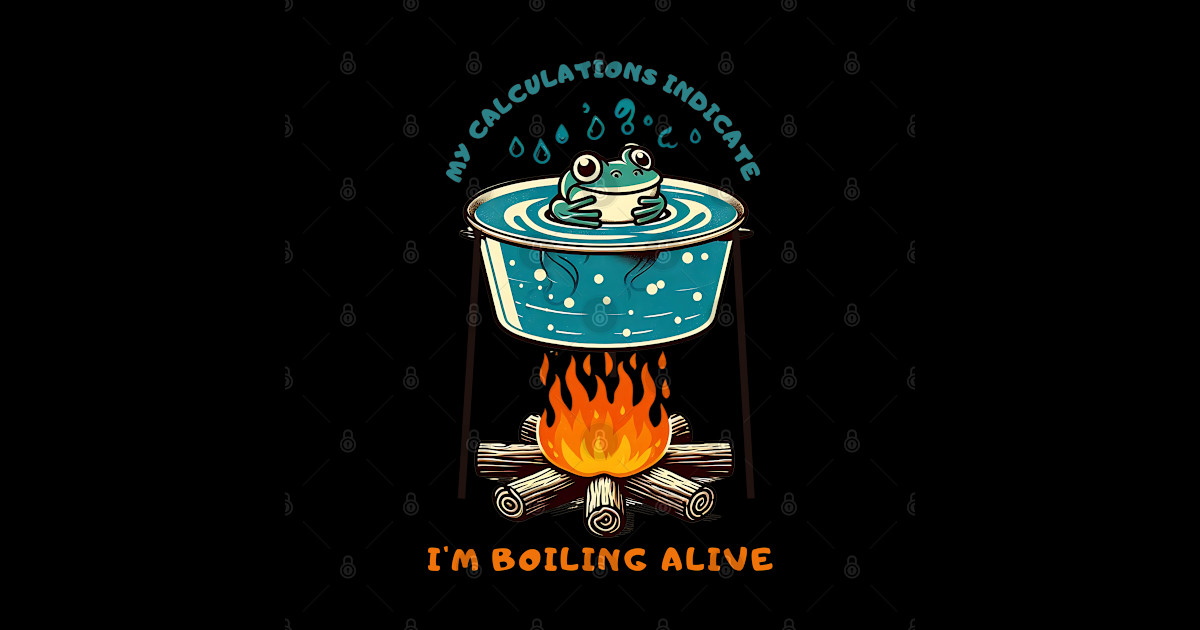 Boiling frog theory climate change effect - Global Warming Awareness ...