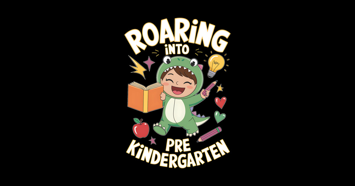Roaring Into Pre-K Dinosaur First Day of School Boy - Roaring Into Pre ...
