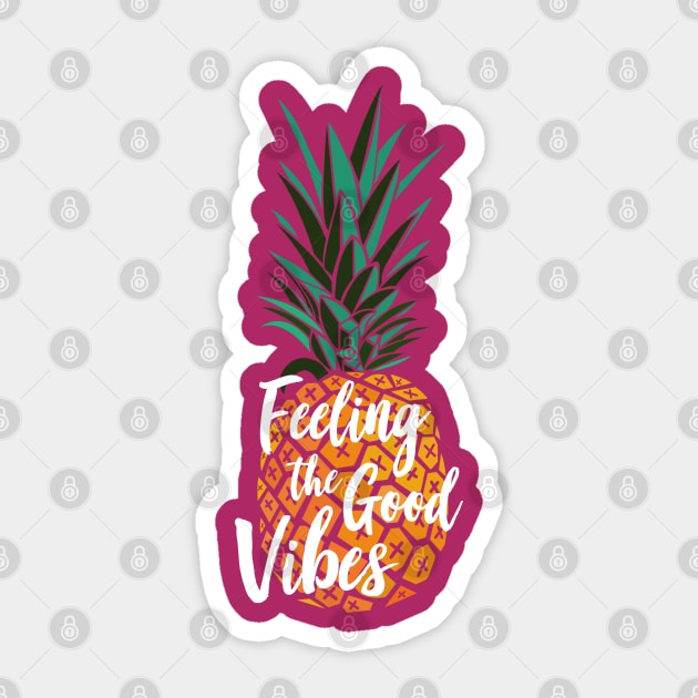 Feeling The Good Vibes - Good Vibes - Sticker | TeePublic