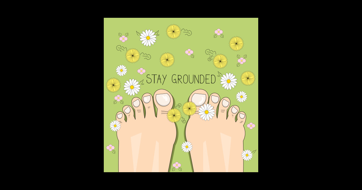 Stay grounded inspirational quote with top view on barefoot - Grounded ...
