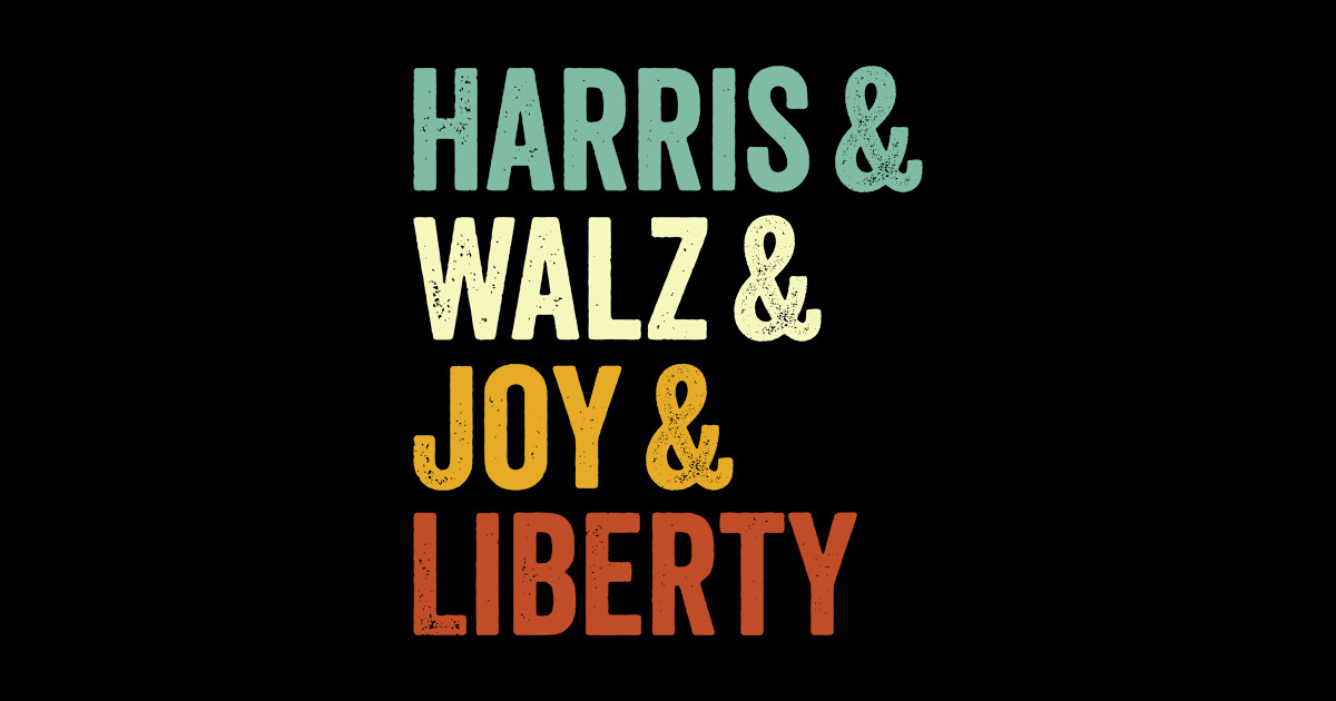 Harris Walz Joy Liberty - Harris Waltz 2024 Retro Vintage - Harris Walz ...