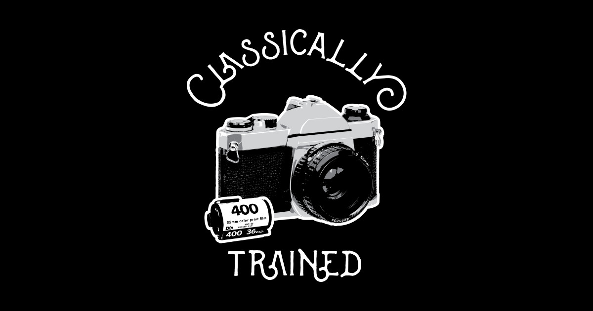 Classically Trained - SLR - Photography - Sticker | TeePublic