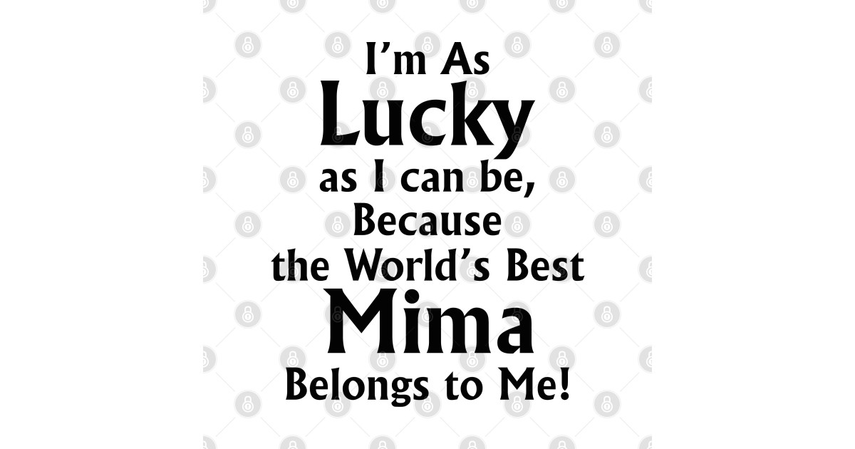 The World's Best Mima - Gift for Mima - Mima - T-Shirt | TeePublic
