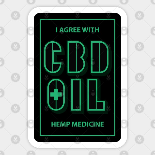 CBD Hemp Medicine - Cbd Oil Cannabis Oil Weed - Sticker | TeePublic