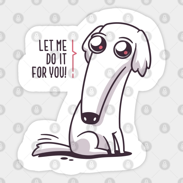 Let Me Do It For You - Let Me Do It For You - Sticker | TeePublic