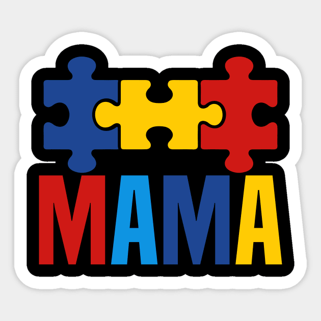 Autism Mama Mom Autism Support - Autism - Sticker | TeePublic