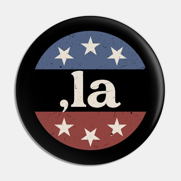 Vintage Comma La for Kamala Harris - Comma La - Pin | TeePublic