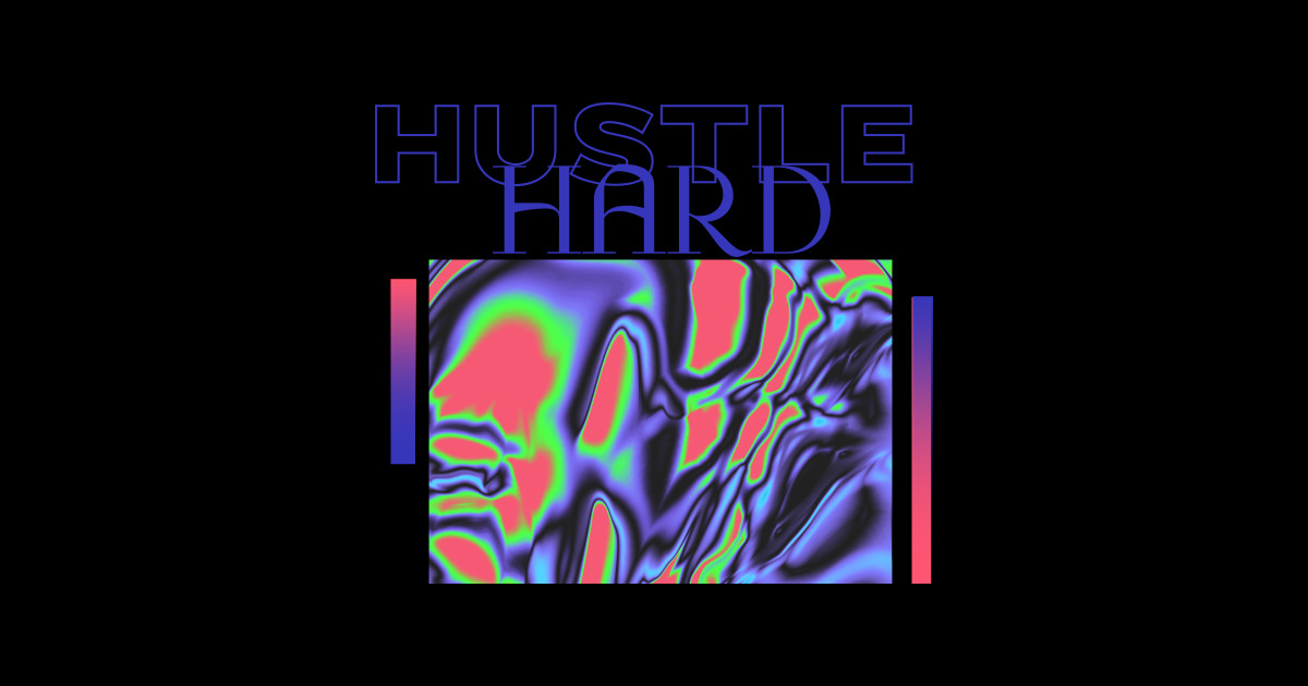 HUSTLE HARD - Motivational - Posters and Art Prints | TeePublic