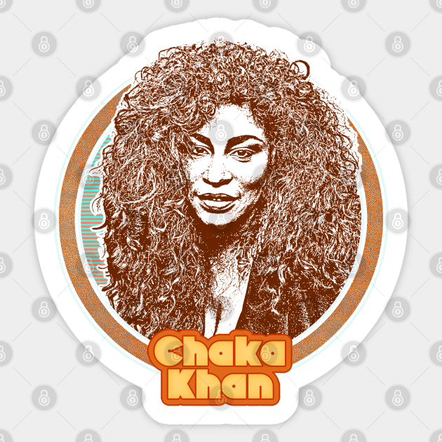 Chaka Khan //// Retro Style Fan Art Design - Chaka Khan - Sticker ...