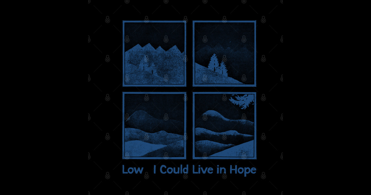 Low • • I Could Live in Hope • • Original Fan Design - Low - Sticker ...