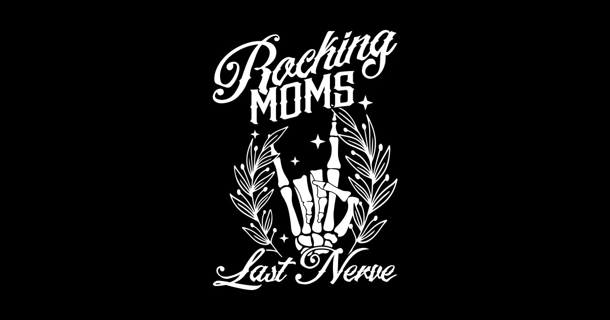 Rocking Moms Last Nerve , Mom Life - Rocking Moms Last Nerve Mom Life ...