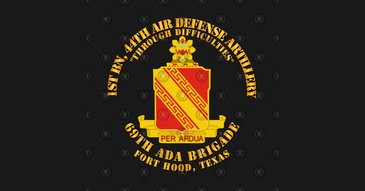 1st Bn - 44th Air Defense Artillery Regt - 69th ADA Bde - 1st Bn 44th ...