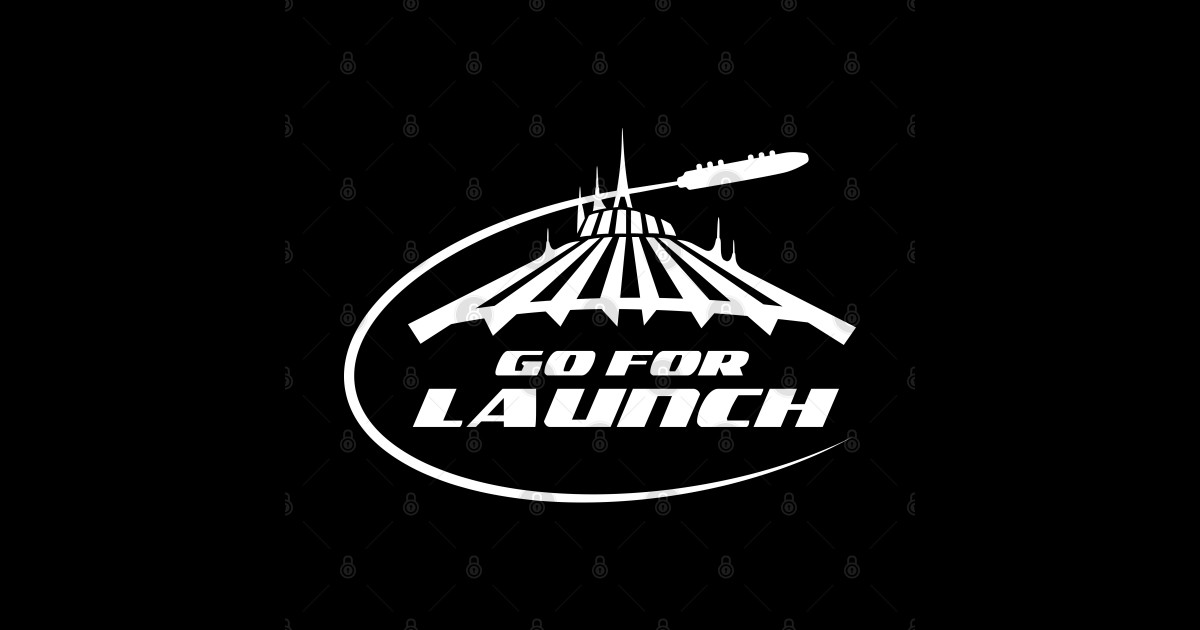 Go For Launch - Space Mountain - Sticker | TeePublic