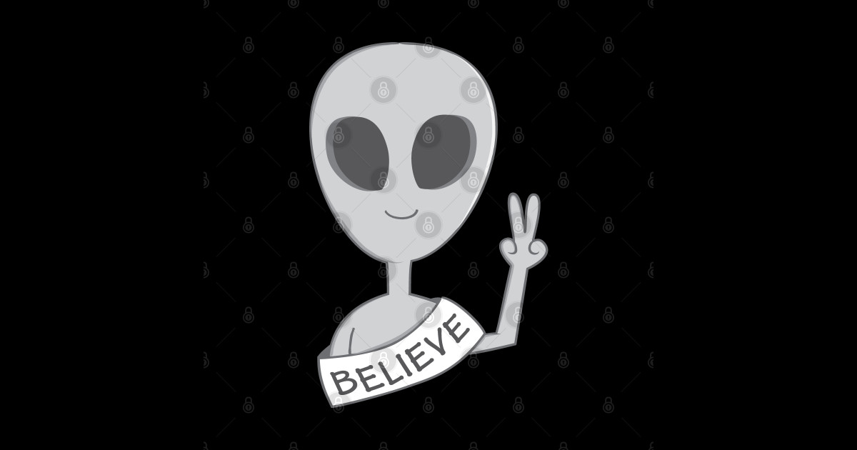 Alien believe - Alien - Sticker | TeePublic