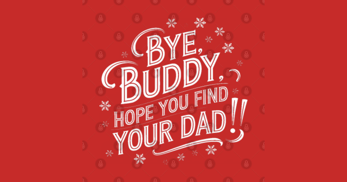 Bye Buddy, hope you find your dad - Christmas elf movie - Bye Buddy ...