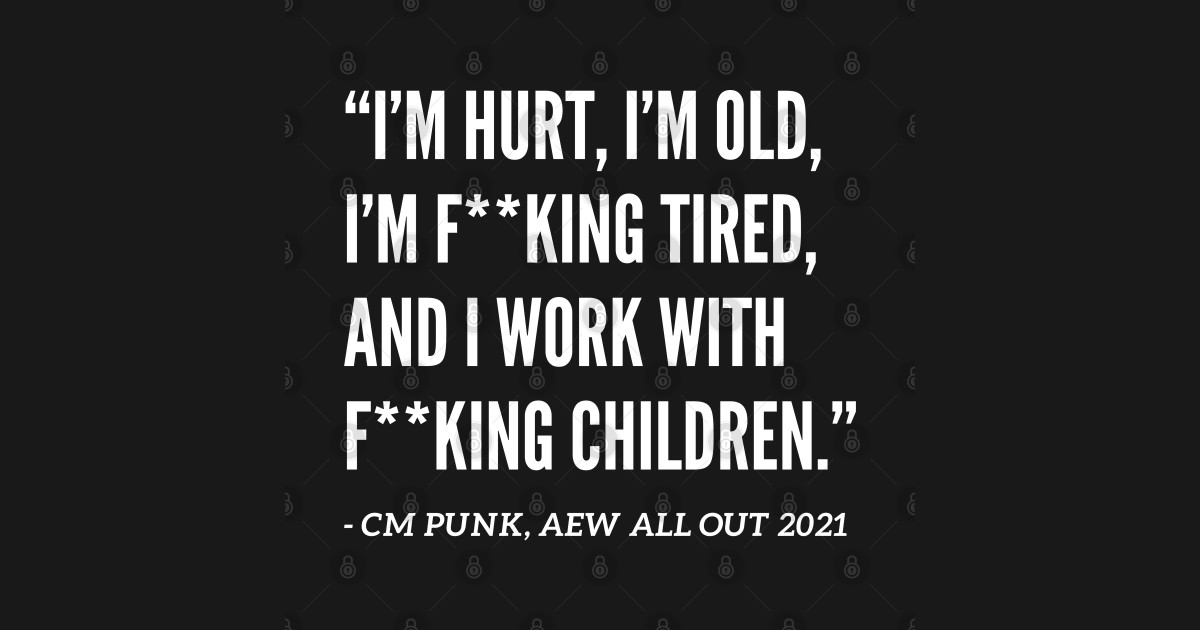 CM PUNK BRAWL OUT MUFFIN QUOTE - Cm Punk - T-Shirt | TeePublic
