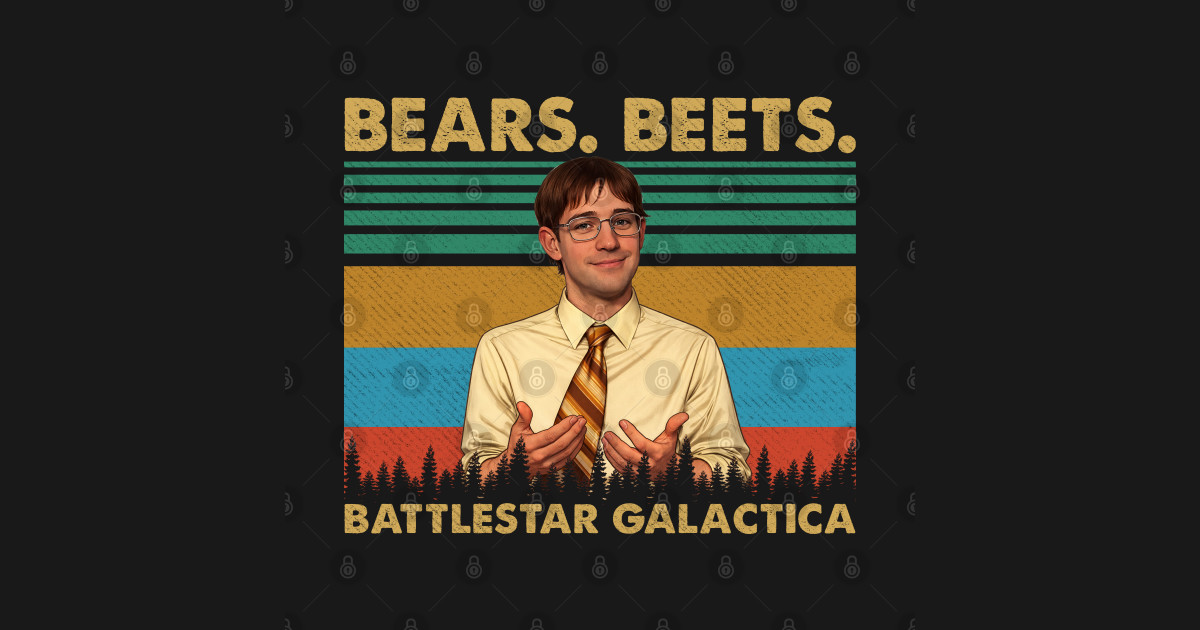 Bears Beets Battlestar Galactica Funny Office Prank Sunset Retro Meme ...