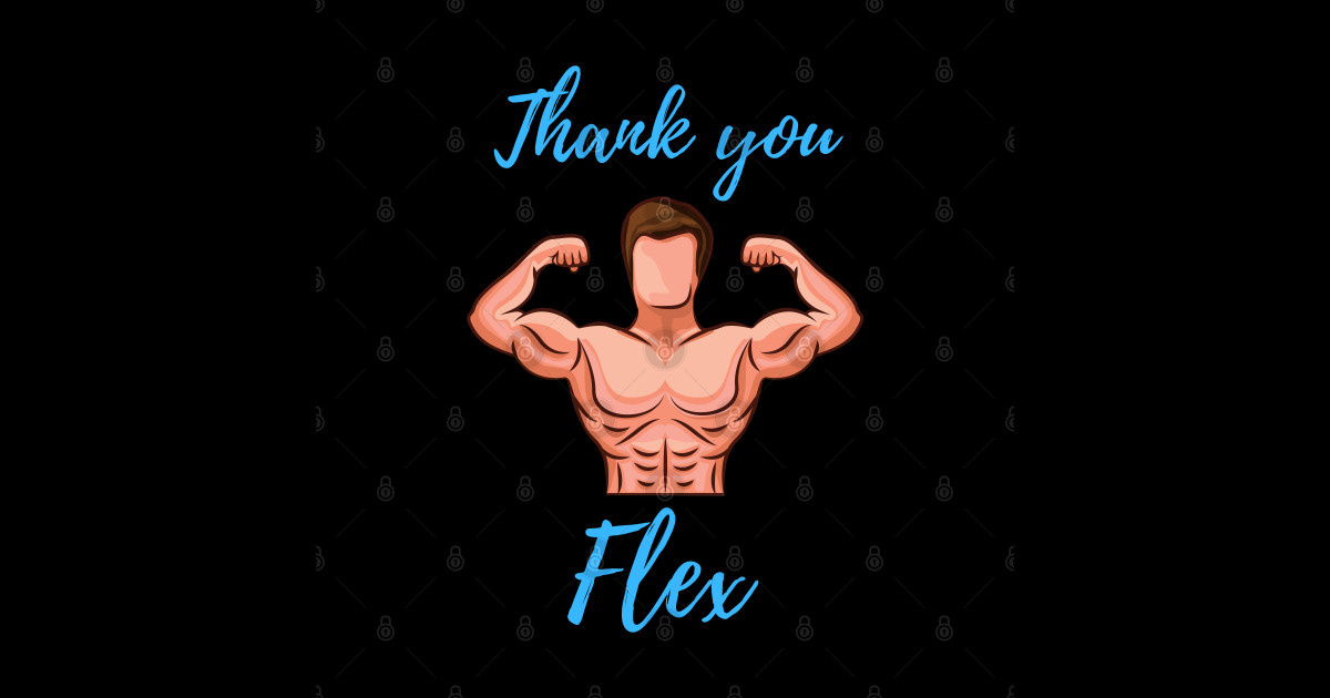 Thank You Flex - Gym - Sticker | TeePublic