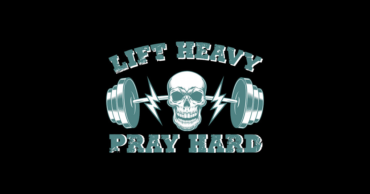 Lift Heavy Pray Hard Christ Gym Buddy Christian Gift FOr Men Women ...