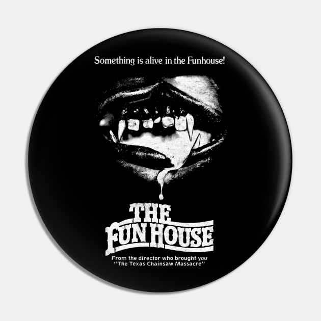 The Fun House ---- Vintage Horror Aesthetic - Horror Fan - Pin | TeePublic