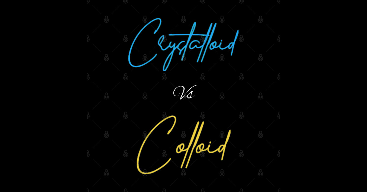 Crystalloid vs Colloid - Icu - Sticker | TeePublic