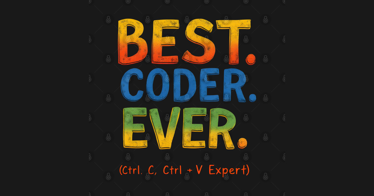 Best Coder Ever Funny Programming - Programming Humor - T-Shirt | TeePublic