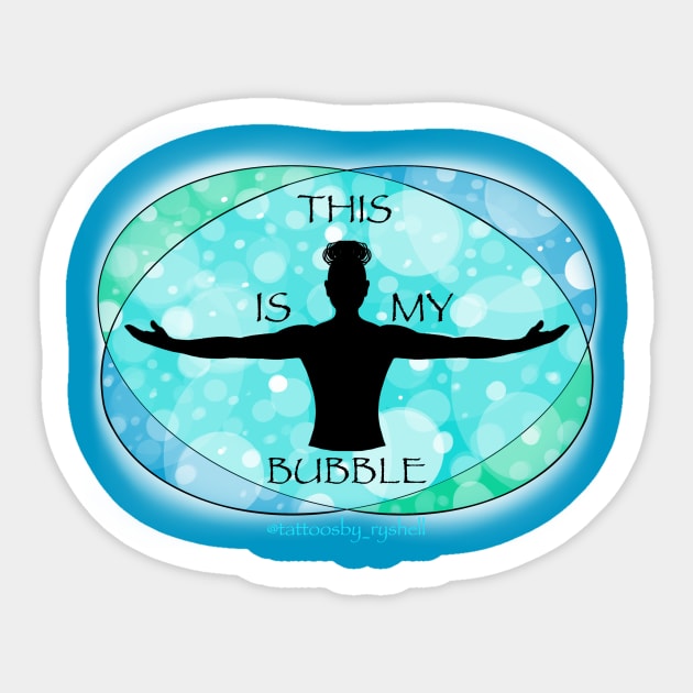This is my Bubble - My Bubble - Sticker | TeePublic