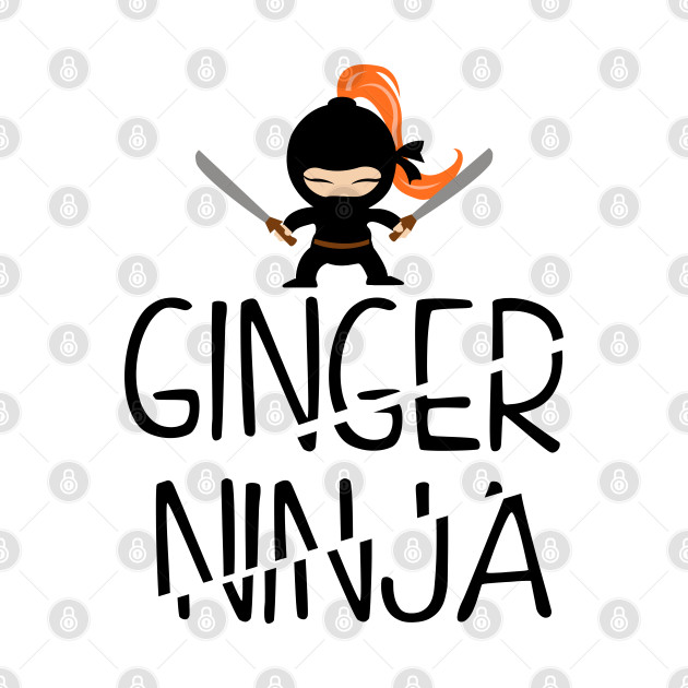 Ginger Ninja - Ginger - T-Shirt | TeePublic
