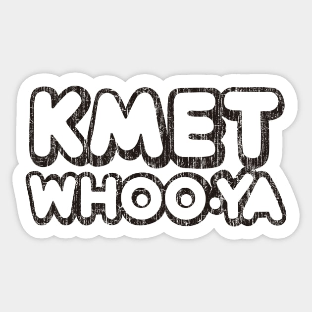 KMET Whoo-Ya - Radio Station - Sticker | TeePublic