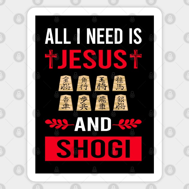I Need Jesus Shogi - Shogi - Sticker | TeePublic