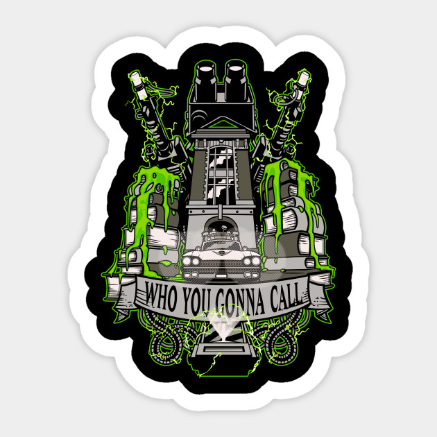 Who you gonna call - Ghostbusters - Sticker | TeePublic
