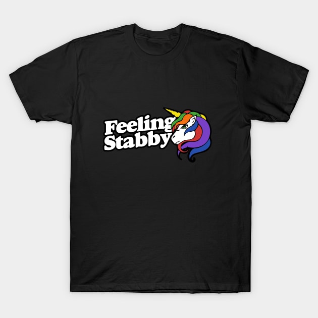 Feeling stabby - Feeling Stabby - T-Shirt | TeePublic