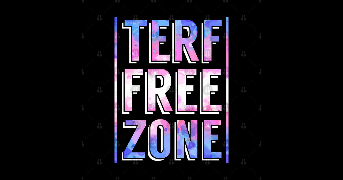 TERF FREE ZONE - Terf - Sticker | TeePublic