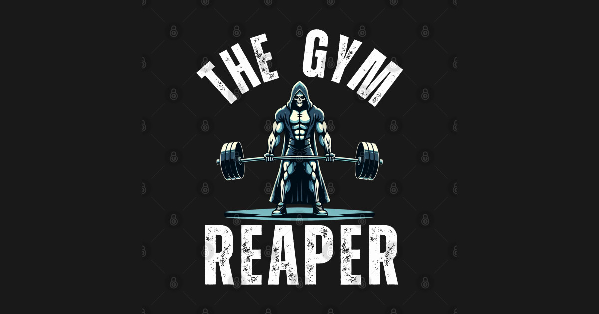 The Gym Reaper Halloween humor workout grim reaper deadlift - Gym - T-Shirt | TeePublic