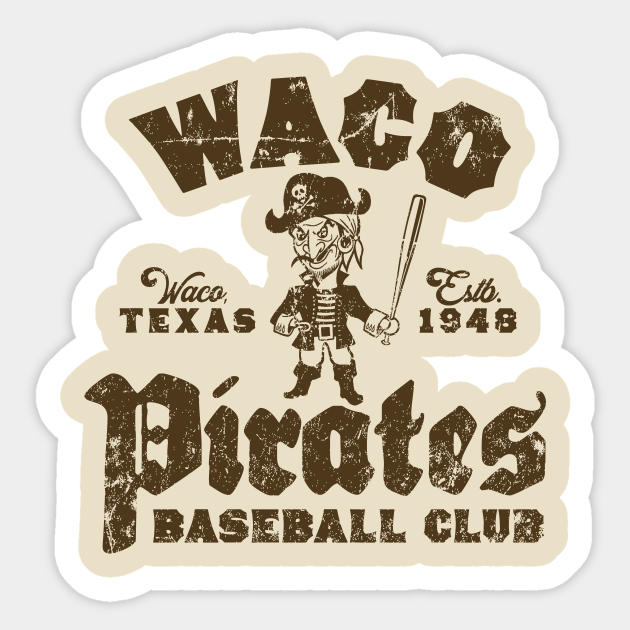 Waco Pirates Baseball - Defunct Minor League Baseball Teams - Sticker ...