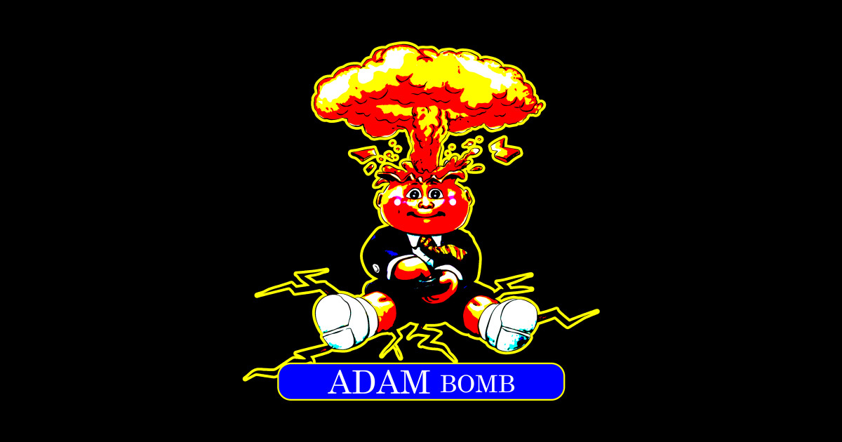 Adam Bomb GPK v2 - Gpk - Sticker | TeePublic
