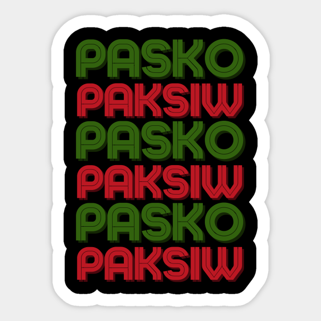 Pasko Paksiw: Funny Filipino Christmas Tongue Twister T Shirt ...