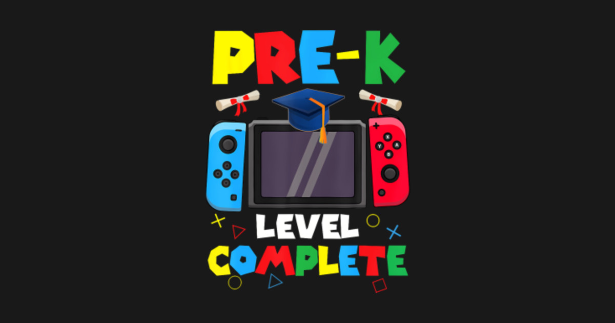 Pre K Level Complete - Pre K Level Complete - T-Shirt | TeePublic