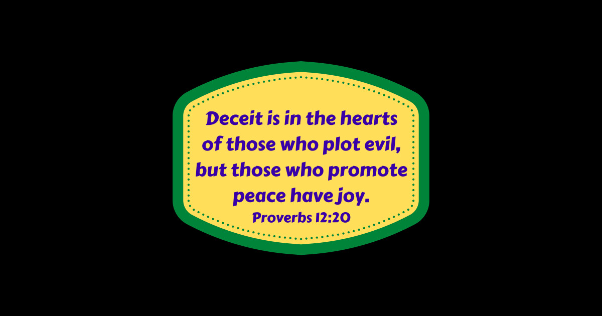 Bible Verse Proverbs 12:20 - Proverbs 12 20 - Sticker | TeePublic